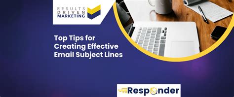 Top Tips For Creating Effective Email Subject Lines