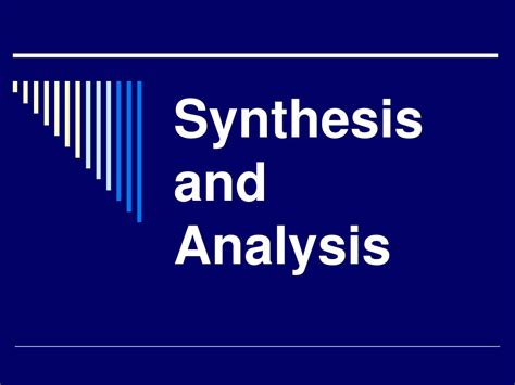 Ppt Synthesis And Analysis Powerpoint Presentation Free Download