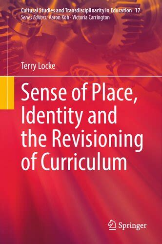 دانلود کتاب Sense Of Place Identity And The Revisioning Of Curriculum