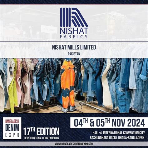 Nishat Mills Limited A Legacy Of Innovation Joins Bangladesh Denim Expo