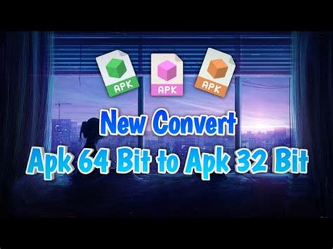 How To Convert Apk Bit To Apk Bit YouTube