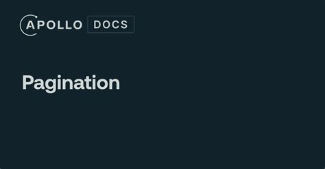 Pagination Apollo Graphql Docs