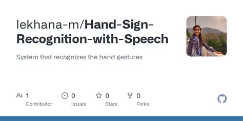 GitHub Lekhana M Hand Sign Recognition With Speech System That