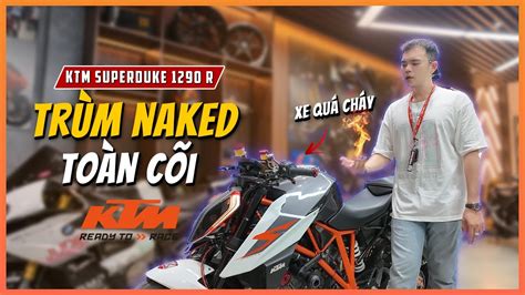 Review Trùm Naked toàn cõi mang tên KTM Super Duke 1290 R Vì sao xe