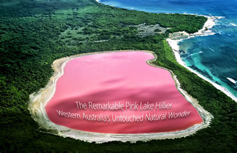 Lake Hillier The Stunning Pink Lake In Western Australia