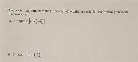 Solved 2 Find Exact Real Number Values For Each Below