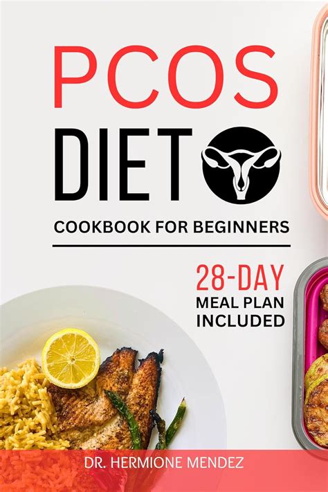 Pcos Diet Cookbook For Beginners The Complete Recipes Guide To Pcos Reversal Fertility Boost