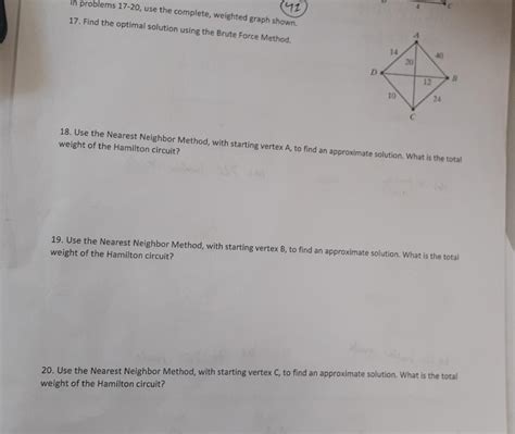 solved in problems 17 20 use the complete weighted graph