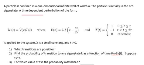 Solved A Particle Is Confined In A One Dimensional Infinite