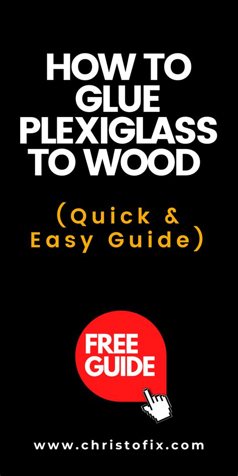 Gluing Plexiglass To Wood Isnt As Difficult As You Would Imagine In