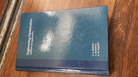Engineering Optimization Methods And Applications Reklaitis G V Ravindran A Ragsdell K