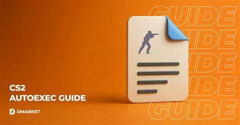 CS2 Autoexec Guide How To Create Use And Optimize Your Config File DMarket Blog