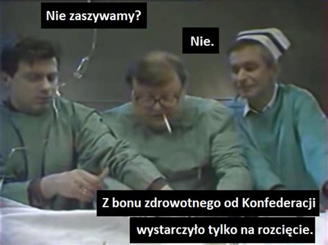 Ochrona Zdrowia Wg Konfederacji Demotywatory Pl