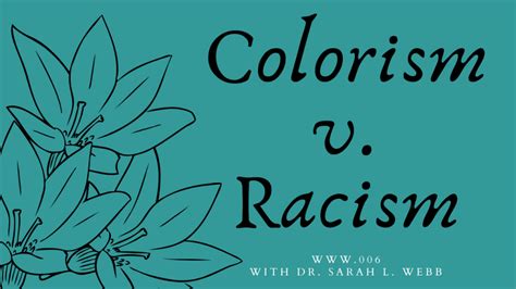Colorism And Racism What Is The Difference Colorism Healing