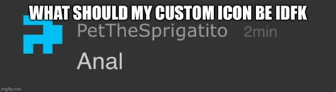 Not A Top Comment Thing Btw Imgflip