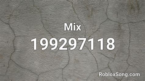 Mix Roblox Id Roblox Music Codes