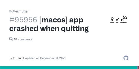 [macos] app crashed when quitting · issue 95956 · flutter flutter · github