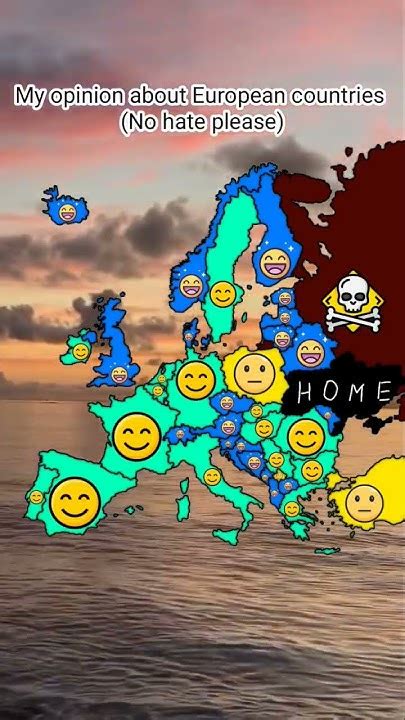 My Opinion About European Countriesno Hate Please Europe Map