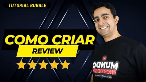 Tutorial Bubble Como Criar Reviews Youtube