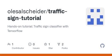 GitHub Olesalscheider Traffic Sign Tutorial Hands On Tutorial Traffic Sign Classifier With