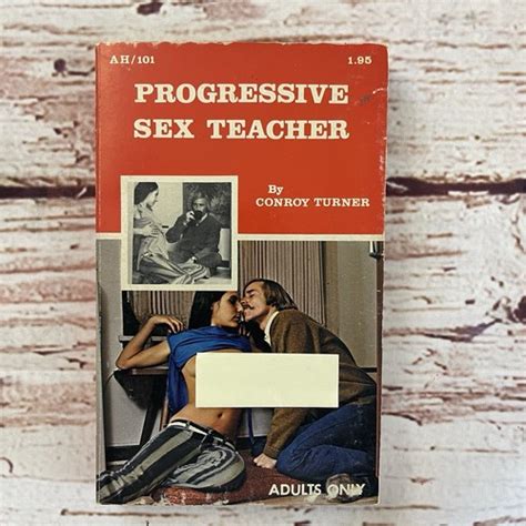 Vintage Progressive Sex Teacher By Conroy Turner Almont House Sleaze
