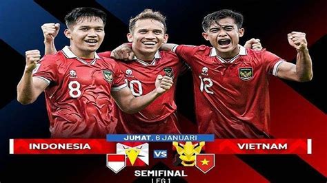 Live Rcti Babak 2 Timnas Indonesia Vs Vietnam Berlangsung Yakob