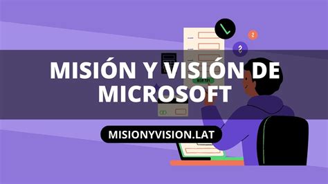 Misión Y Visión De Microsoft Valores Corporativos