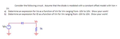 Solved Consider The Following Circuit Assume That The Diode Chegg