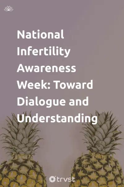National Infertility Awareness Week Toward Dialogue And Understanding