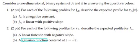 Solved Consider A One Dimensional Binary System Of A And B