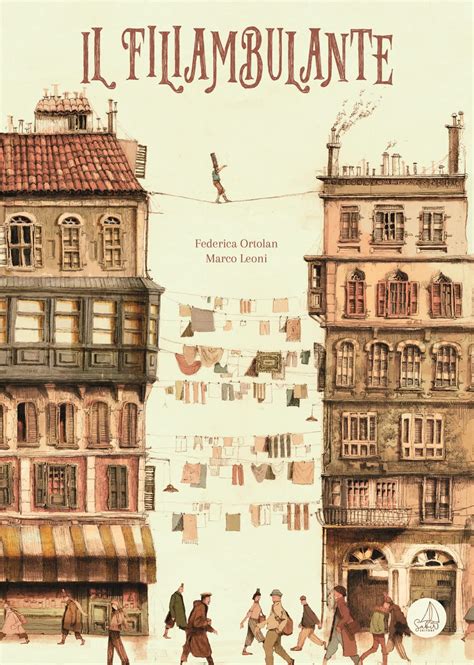 Il Filiambulante Ediz Illustrata Ortolan Federica 9788831460378