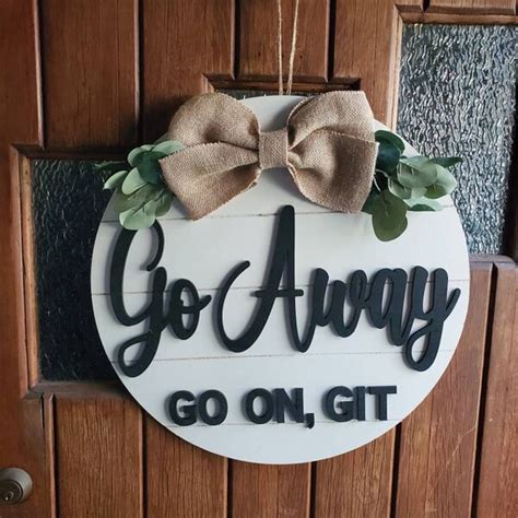 Funny Door Sign Go Away Door Sign Go Away Go On Git Sign Funny Door