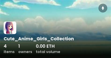 Cuteanimegirlscollection Collection Opensea