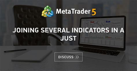 Joining Several Indicators In A Just Indices General Mql5