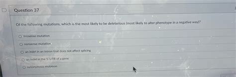 [solved] question 37 of the following mutations which is the most