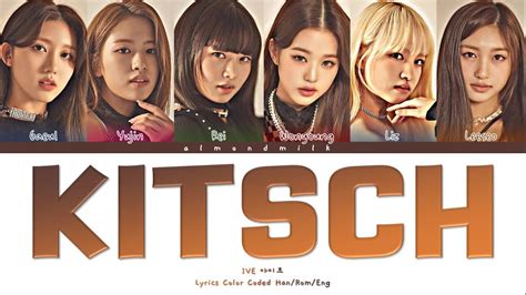 Ive 아이브 Kitsch Lyrics Color Coded Hanromeng Youtube