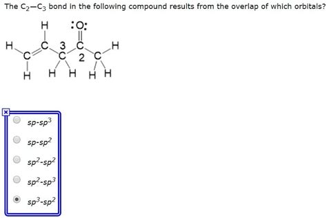 SOLVED: The C2-C3 bond in the following compound results from the ...