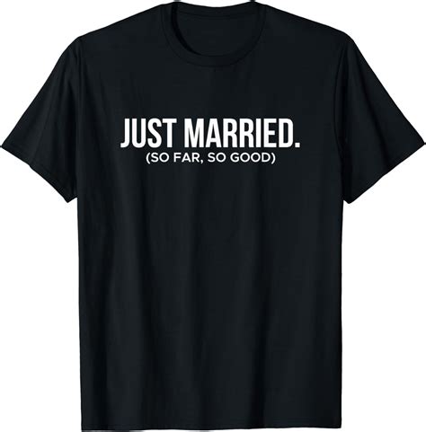 Couple Shirt Just Married T Shirt T Shirt