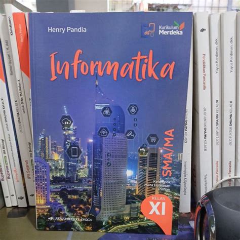 Jual Buku Informatika Smama Kelas 11 Kurikulum Merdeka Shopee Indonesia