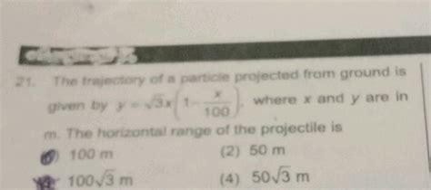 The Trajectary Of A Particle Projected Studyx
