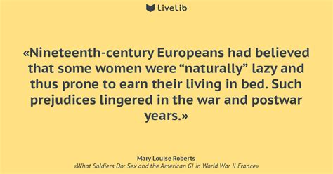 Nineteenth Century Цитата из книги What Soldiers Do Sex And The