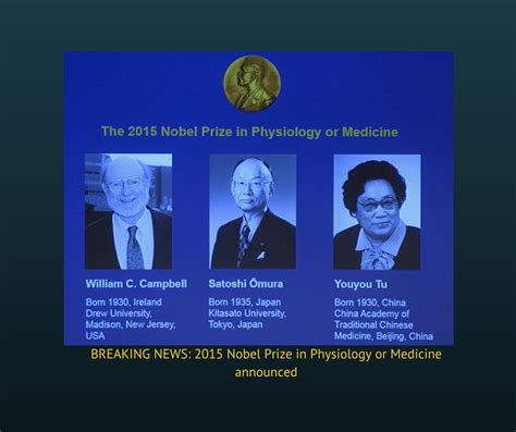 Breaking News 2015 Nobel Prize In Physiology Or Medicine Announced