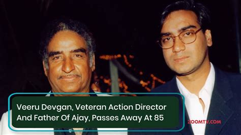 Ajay Devgns Father And Action Director Veeru Devgan Breathed His Last
