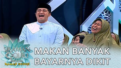 Makannya Banyak Bayarnya Sedikit Siraman Qolbu Mamah Dedeh Youtube