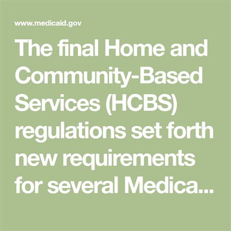 The Final Home And Community Based Services Hcbs Regulations Set Forth New Requirements For