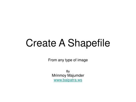PPT Create A Shapefile PowerPoint Presentation Free Download ID 4874961