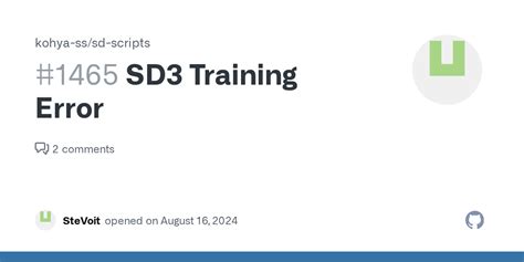 Sd3 Training Error · Issue 1465 · Kohya Sssd Scripts · Github
