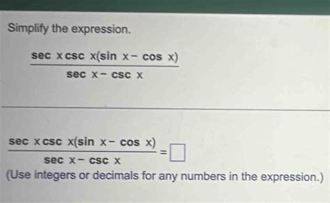solved simplify the expression sec xcsc x sin x cos x sec x csc x