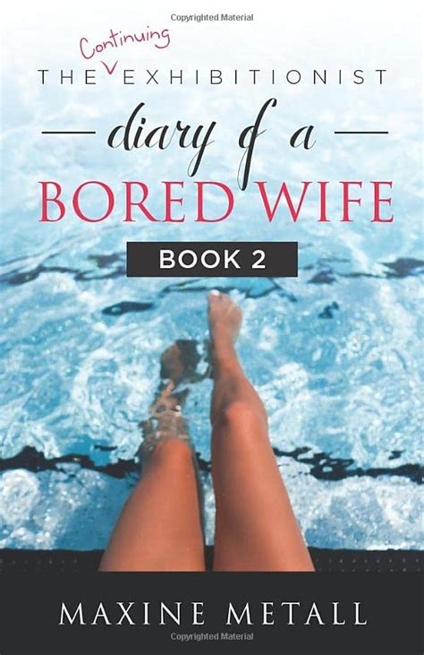 The Continuing Exhibitionist Diary Of A Bored Wife Book 2 The