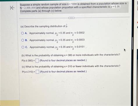 solved suppose a simple random sample of size n 1000 is
